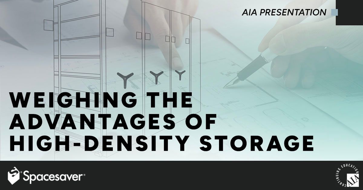 AIA Presentation: Weighing the Advantages of High-Density Storage